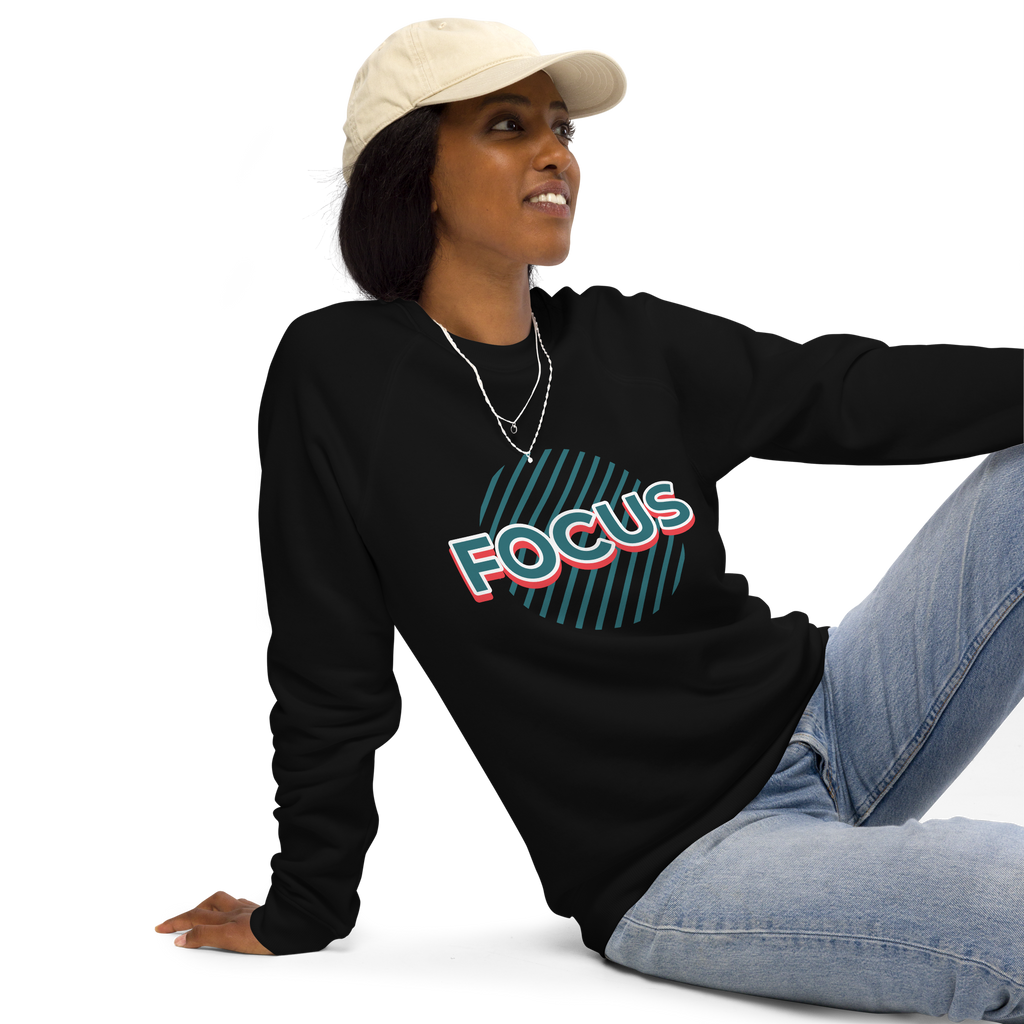 Unisex Focus Motivational Quote Raglan Printed Sweatshirt – Aurin Wear